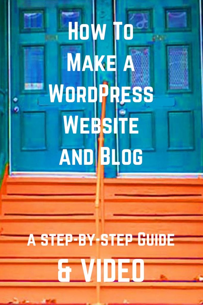 How To Make a WordPress Website and Blog – 2016