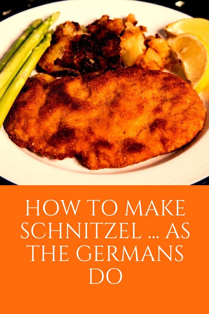 How to make schnitzel as the Germans do - Contented Traveller